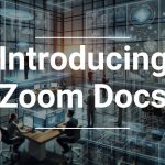 Introducing Zoom Docs | Your Computer Store